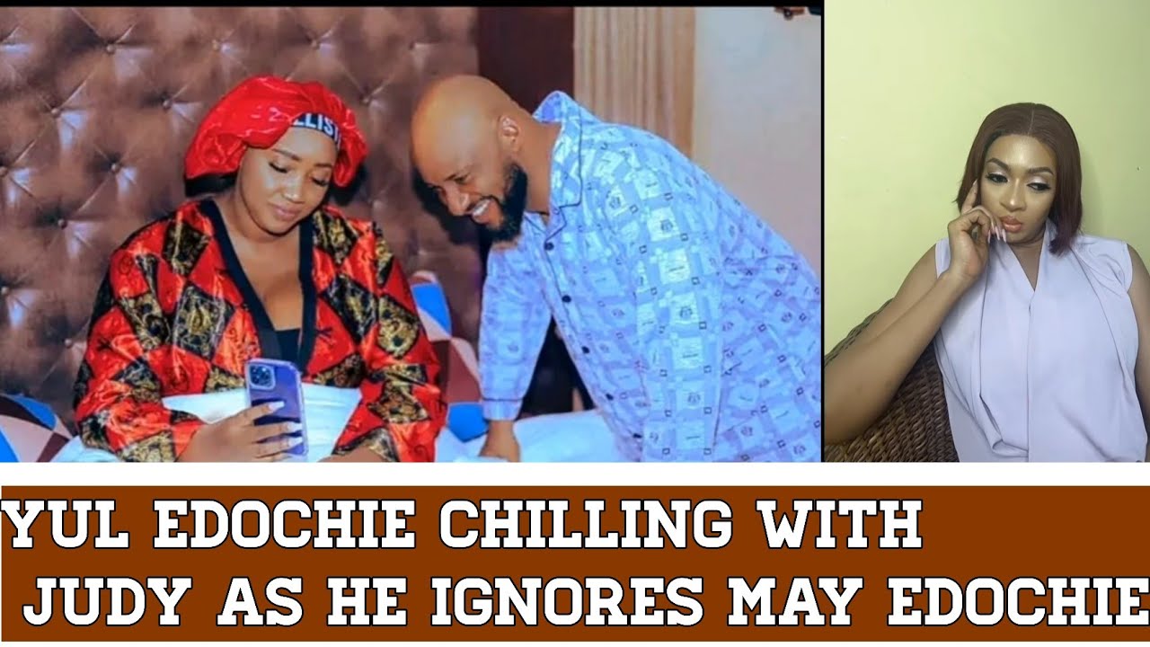 Yul Edochie Ignores May As He Goes Back To Be With Judy And Son - YouTube