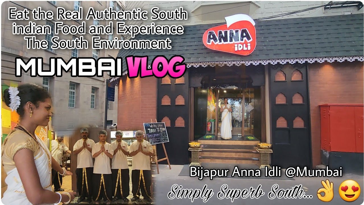 Mumbai Vlog😍 Part-2 | Our Bijapur's Anna Idli @Mumbai🥰 | Simply Superb ...