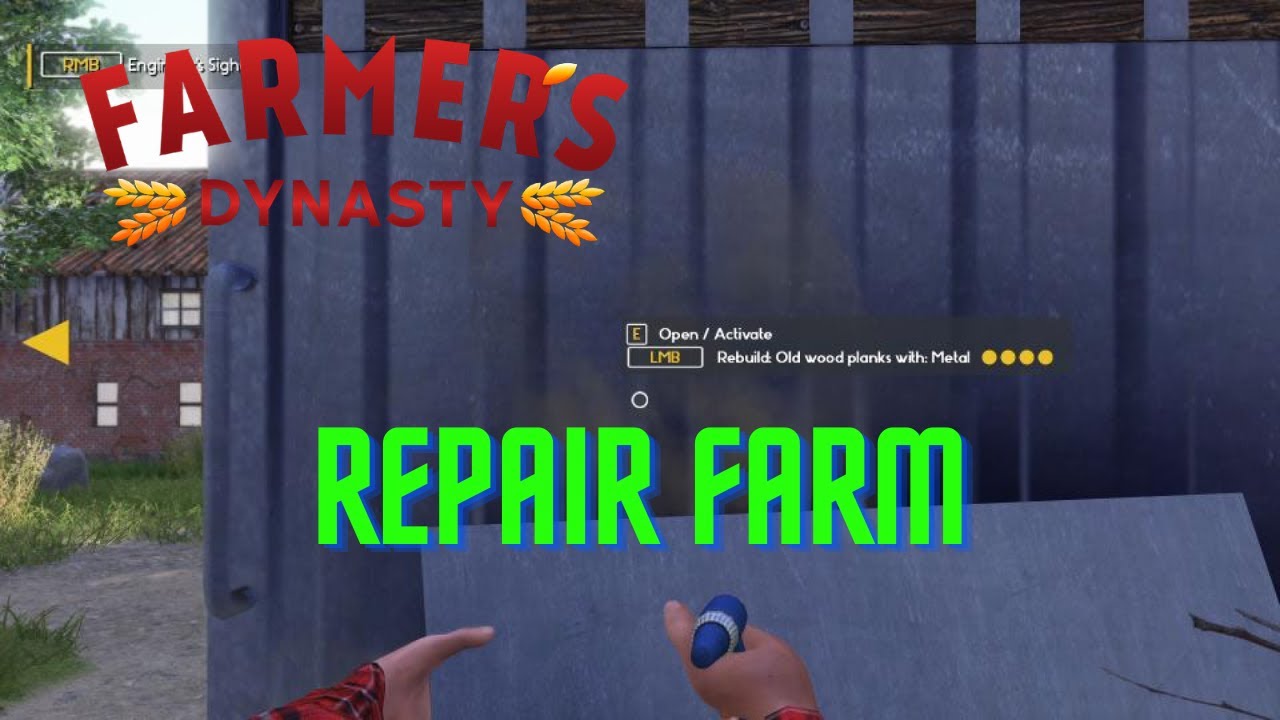 Farmer's Dynasty Repair Farm 2023 - YouTube
