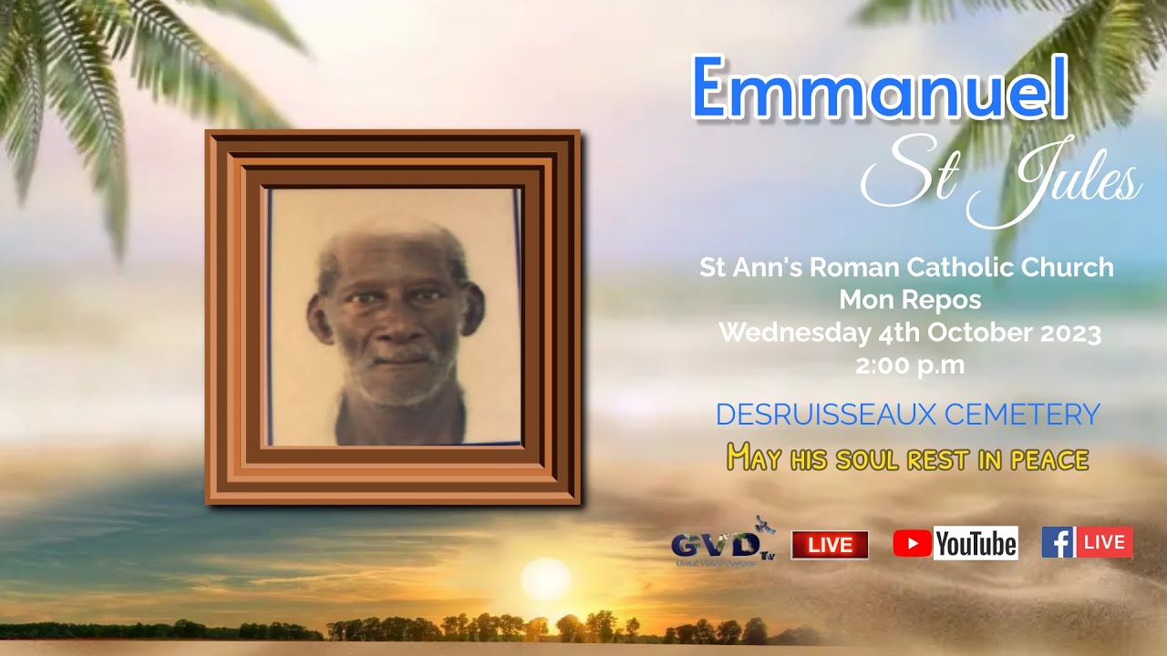 In Loving Memory of Emmanuel St Jules - YouTube