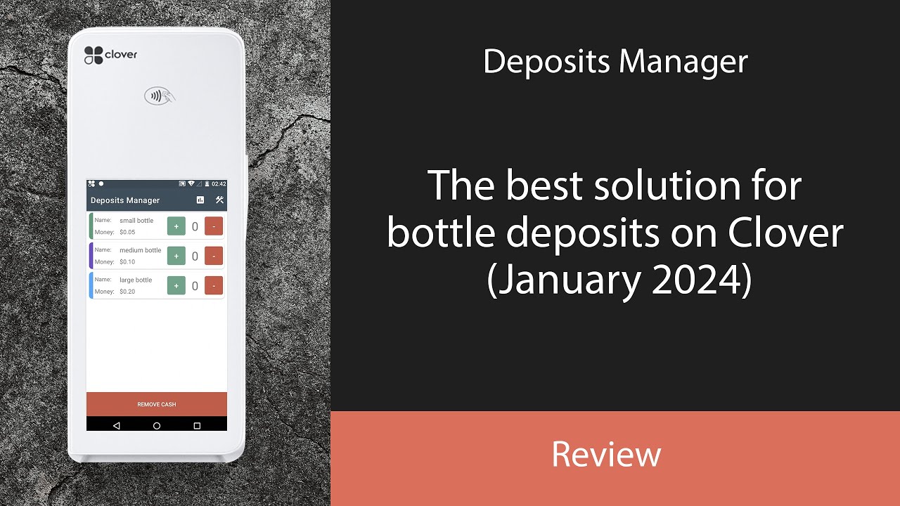 Deposits Manager: The best solution for bottle deposits on Clover (January 2024) - YouTube