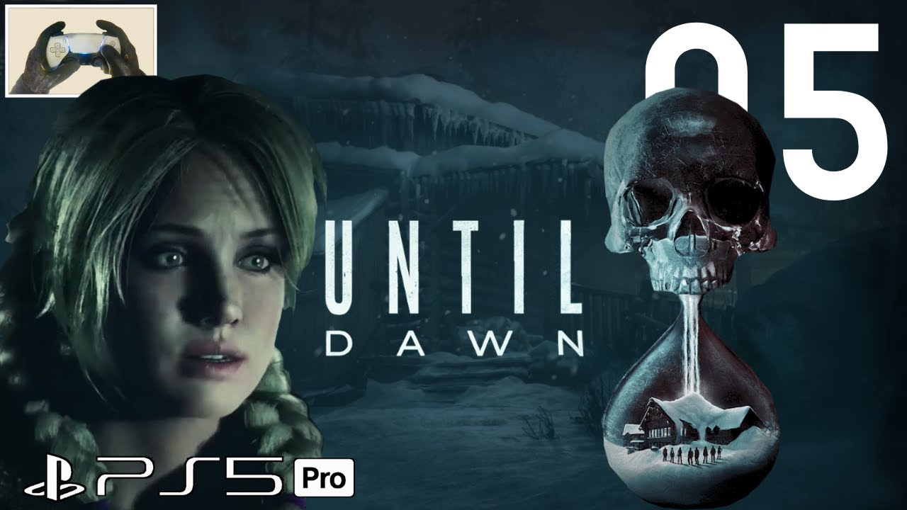 UNTIL DAWN | Enhanced Edition Gameplay - Part 5 | PS5 PRO - YouTube
