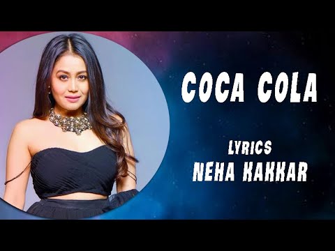 COCA COLA | Lyrics | - Neha Kakkar | Bollywood Music - YouTube