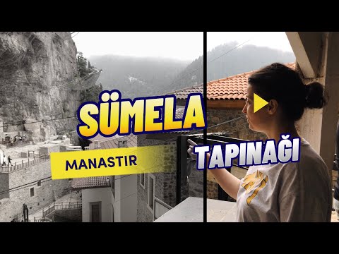 SÜMELA MANASTIRI