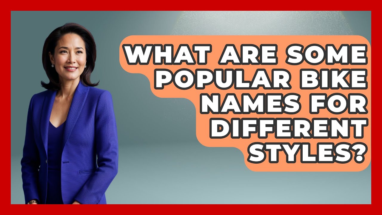 What Are Some Popular Bike Names for Different Styles? | Ride or Die ...