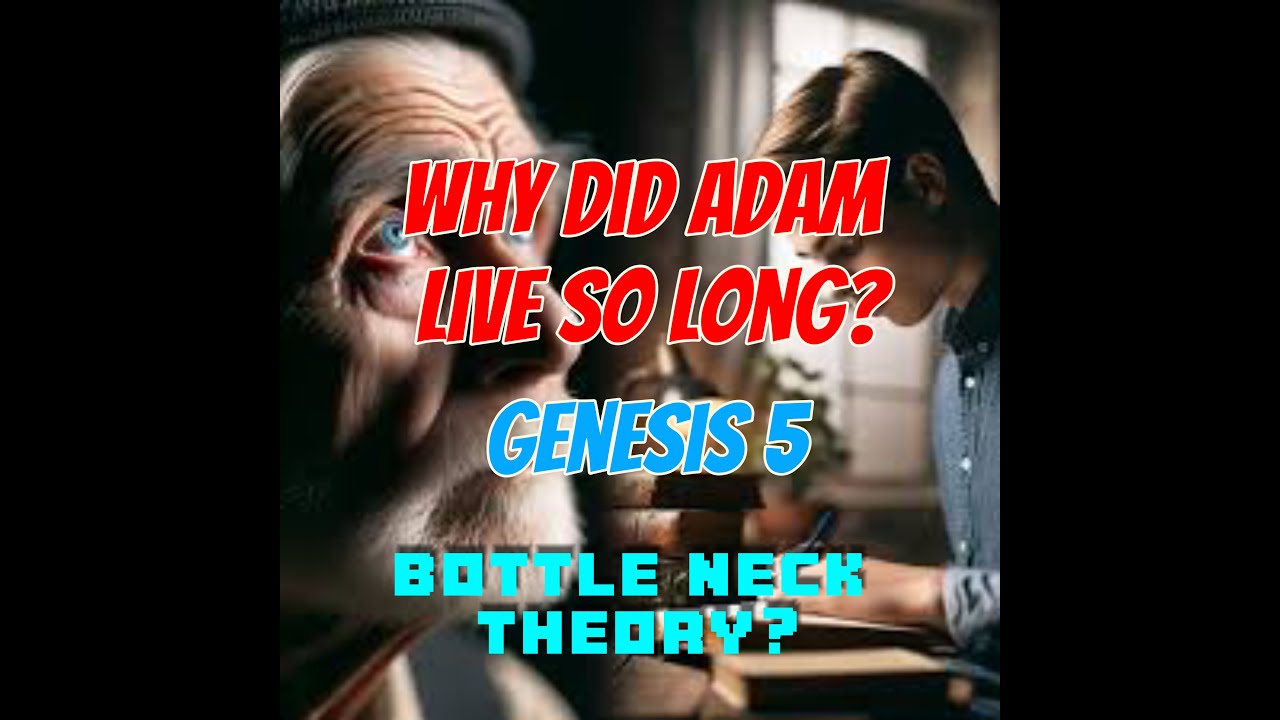 Genesis 5 Apologetic on the age of Adam, the names defined and Message ...