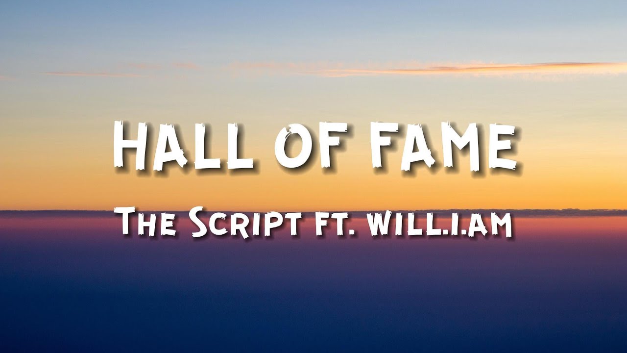 The Script - Hall Of Fame (Lyrics) ft. will.i.am - YouTube