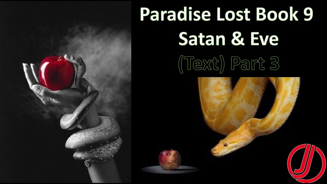 Paradise Lost | Book 9 | Dialogues of Satan and Eve (Text) Part 3 - YouTube