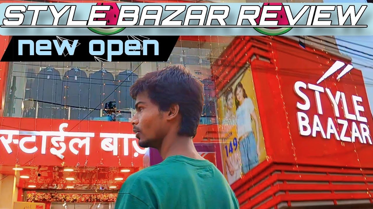 new opening style bazaar review and experience Dhanbad govindpur ...