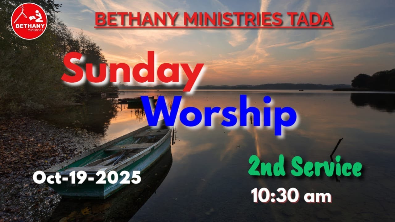 Sunday Worship 2nd Service// 19h Oct 2025//BETHANY MINISTRIES TADA.# ...