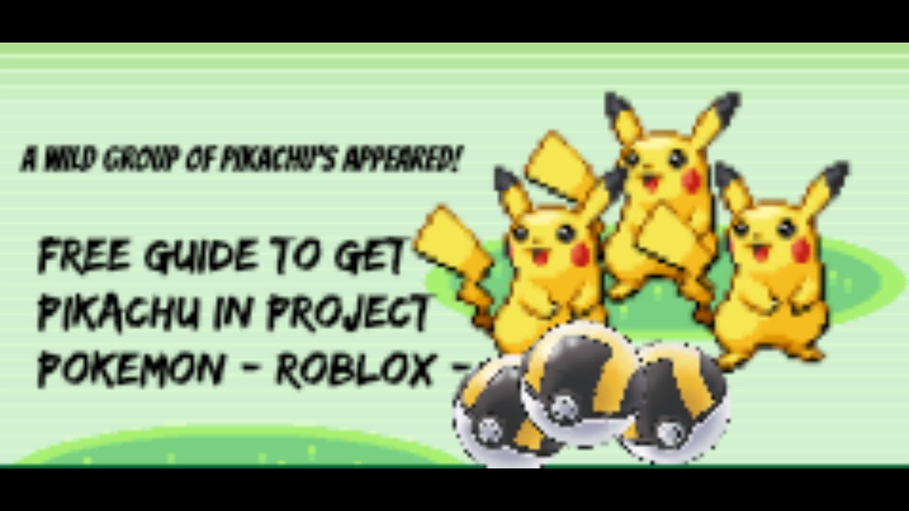 Roblox | Free guide to get Pikachu in Project: Pokemon!! - YouTube