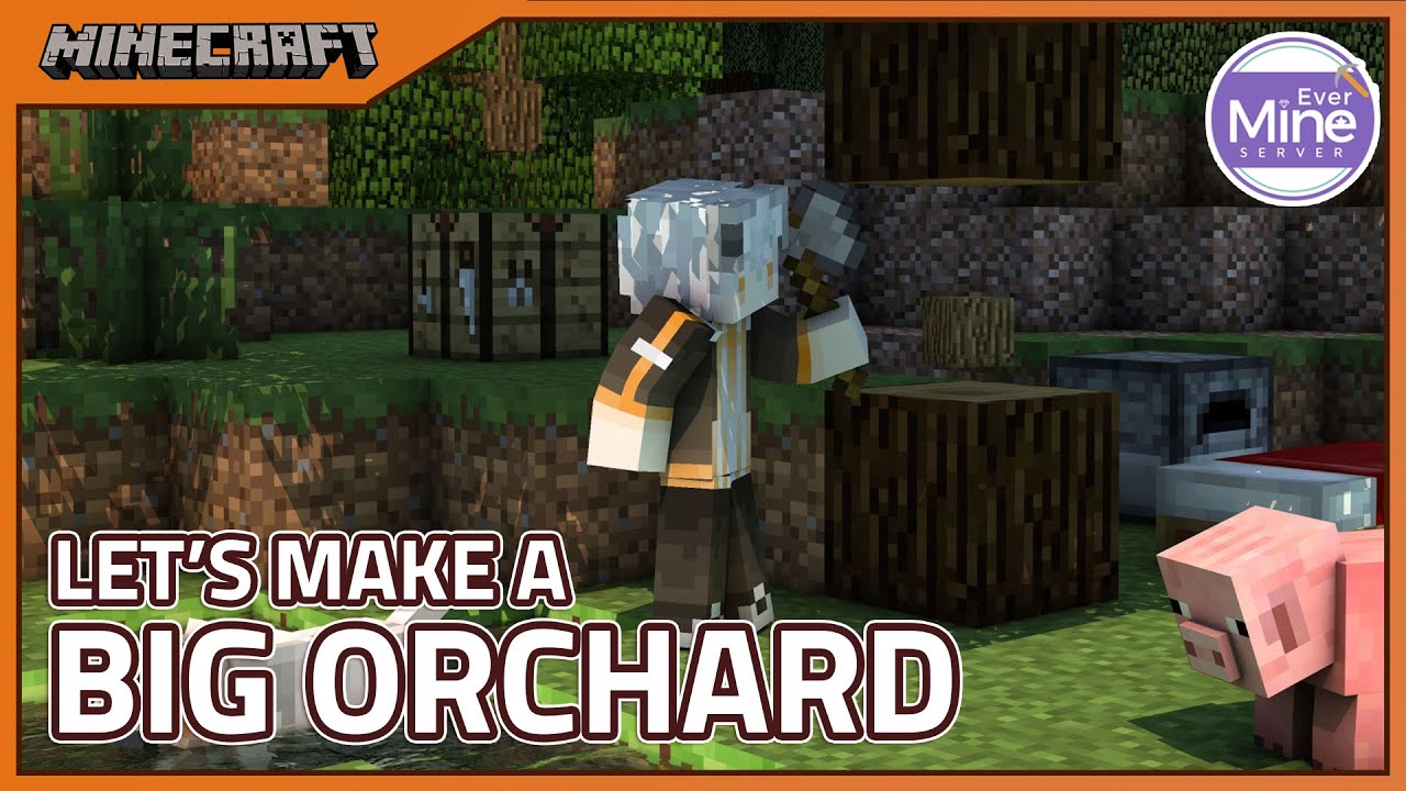 Let's Make a Big Orchard!!~ 【Evermine Minecraft Server】 - YouTube