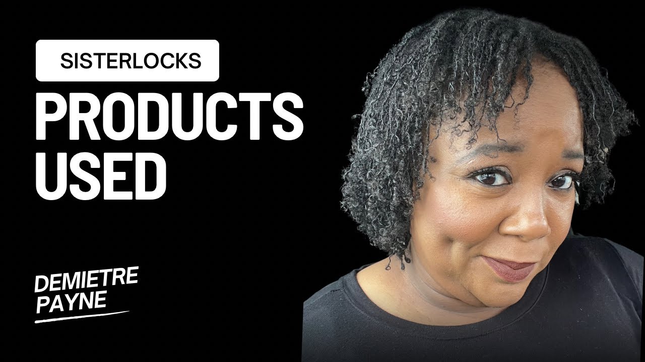 Sisterlocks Vlog - Products I use - low-density hair - YouTube