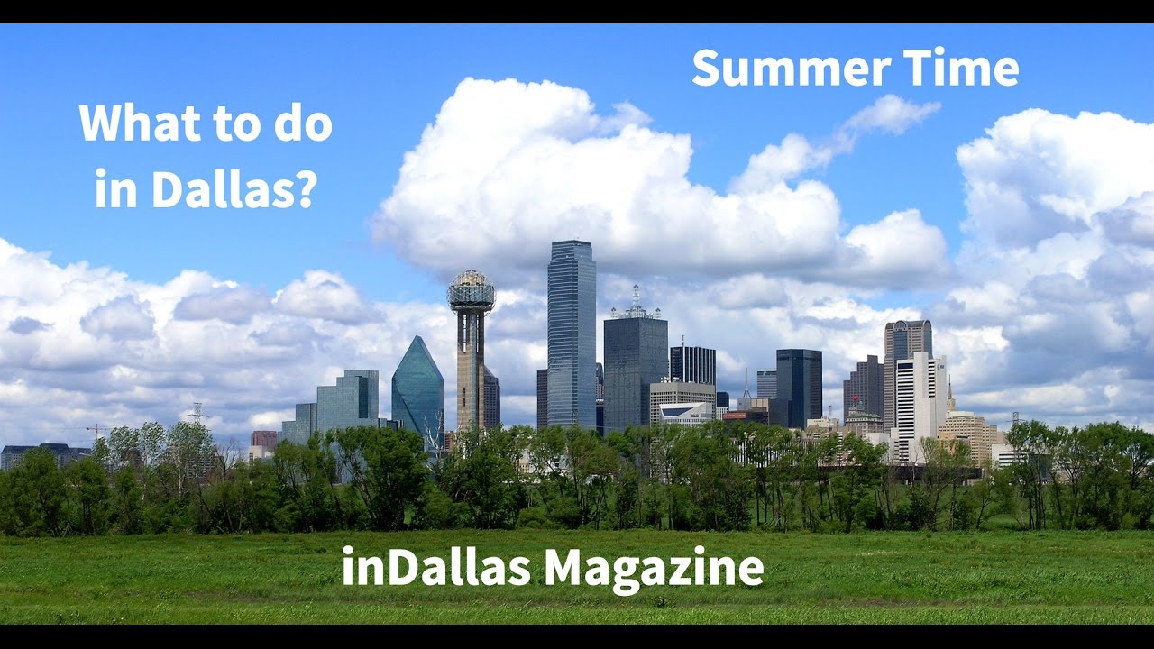 Things To Do In Dallas During Summer - YouTube