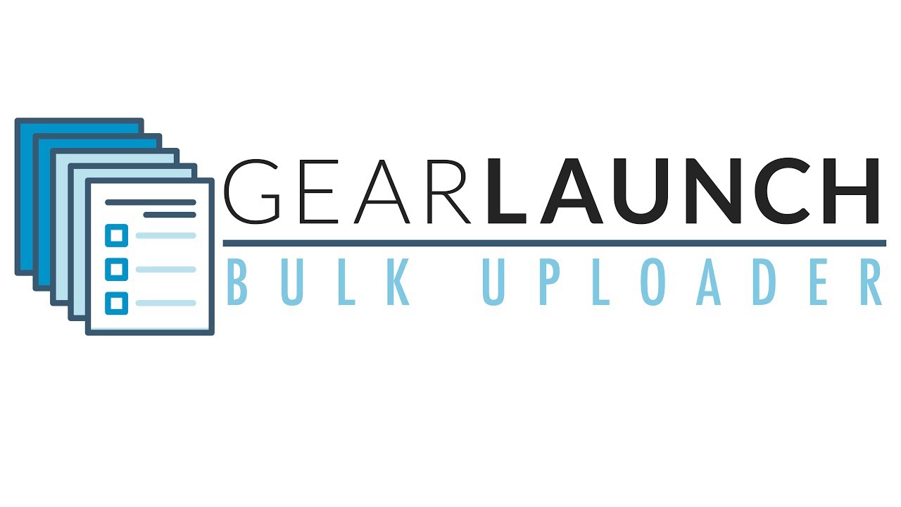 Gearlaunch Bulk Uploader Youtube