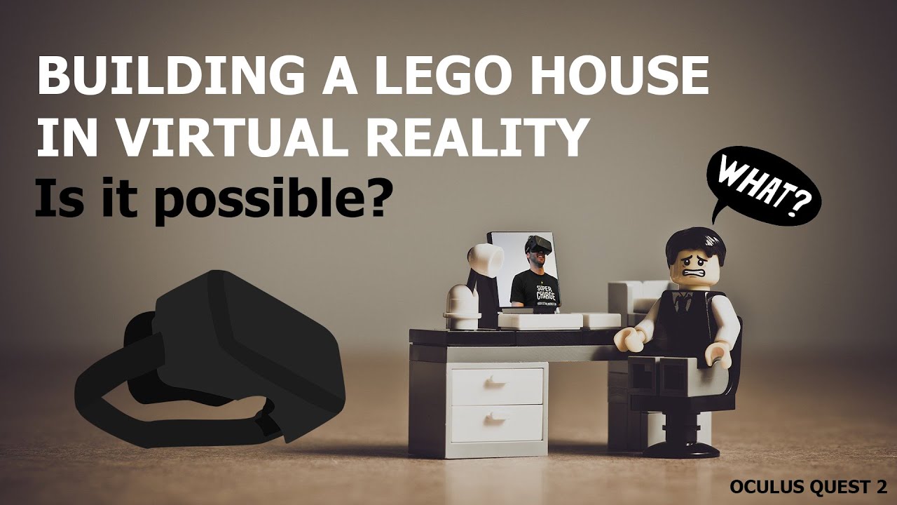 Is it possible to build your own Lego creations in VR?(OCULUS QUEST 2 ...