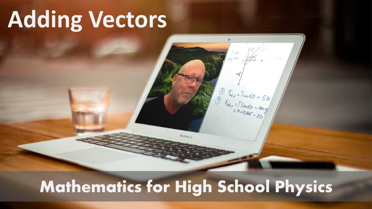 Adding Vectors (Course: Mathematics for High School Physics) - YouTube