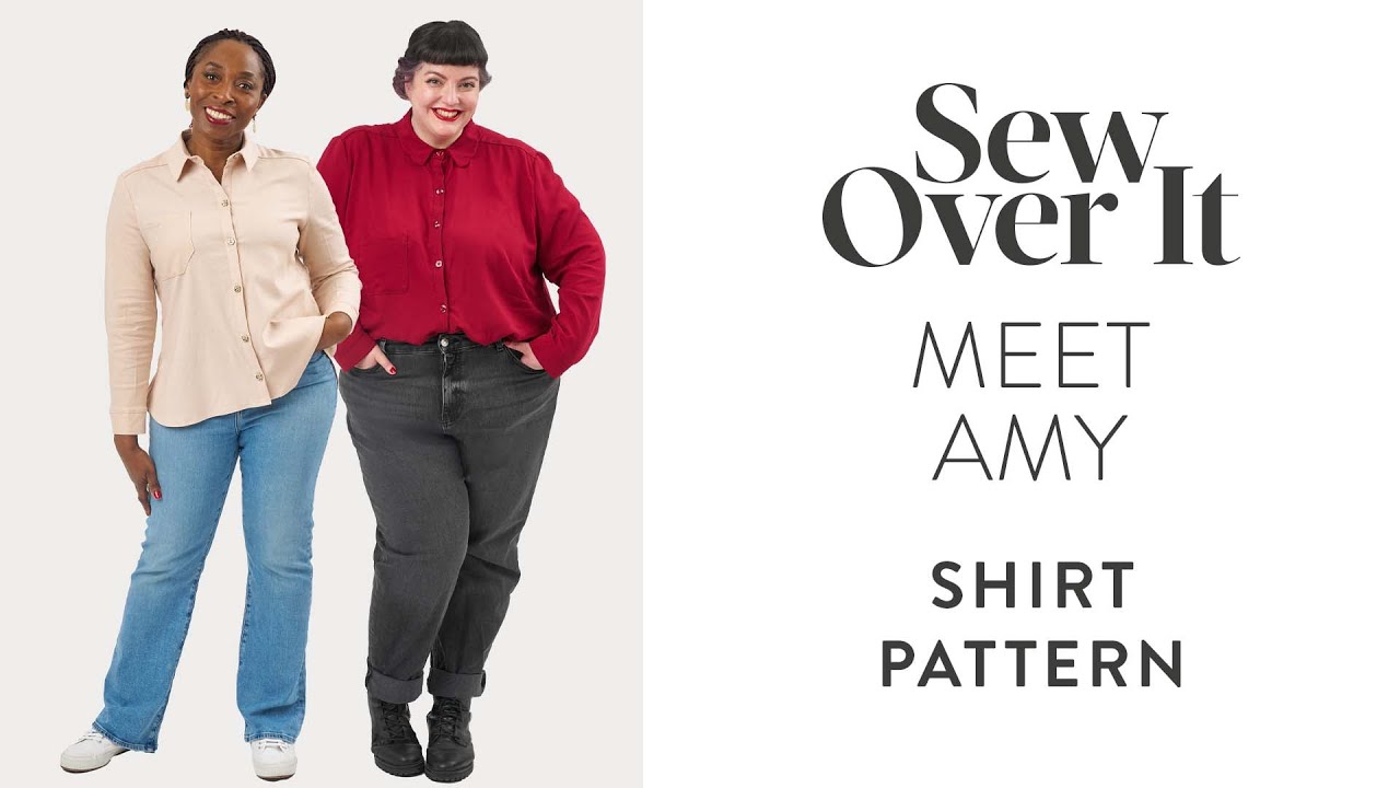 Meet the Amy Shirt Sewing Pattern - Sew Over It - YouTube