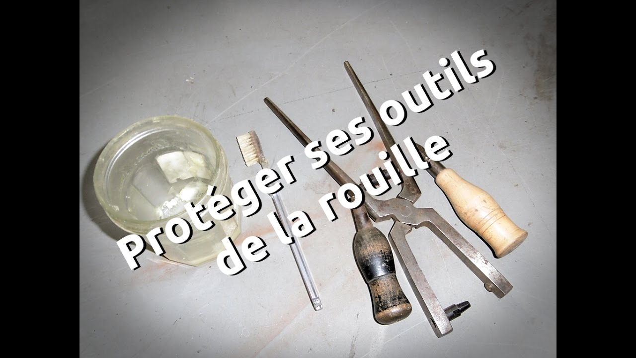 Entretenir et protéger ses outils de la rouille - YouTube