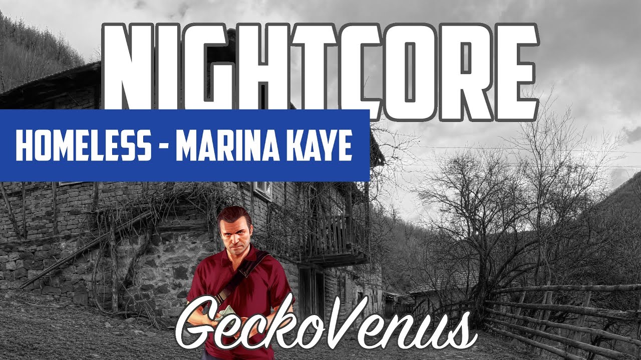 Nightcore - Homeless (Marina Kaye) - YouTube
