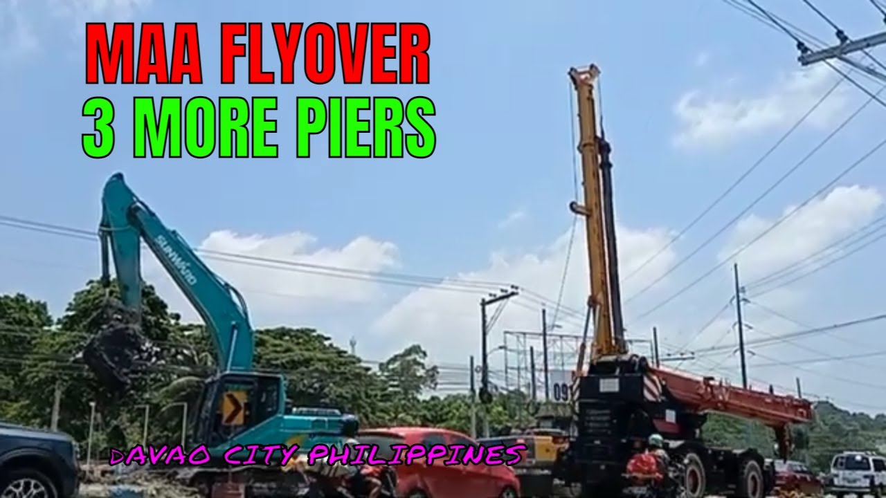 MAA FLYOVER DAVAO CITY. 3 MORE PIERS MIDWAY OF 480 METERS OF ELEVATED ...