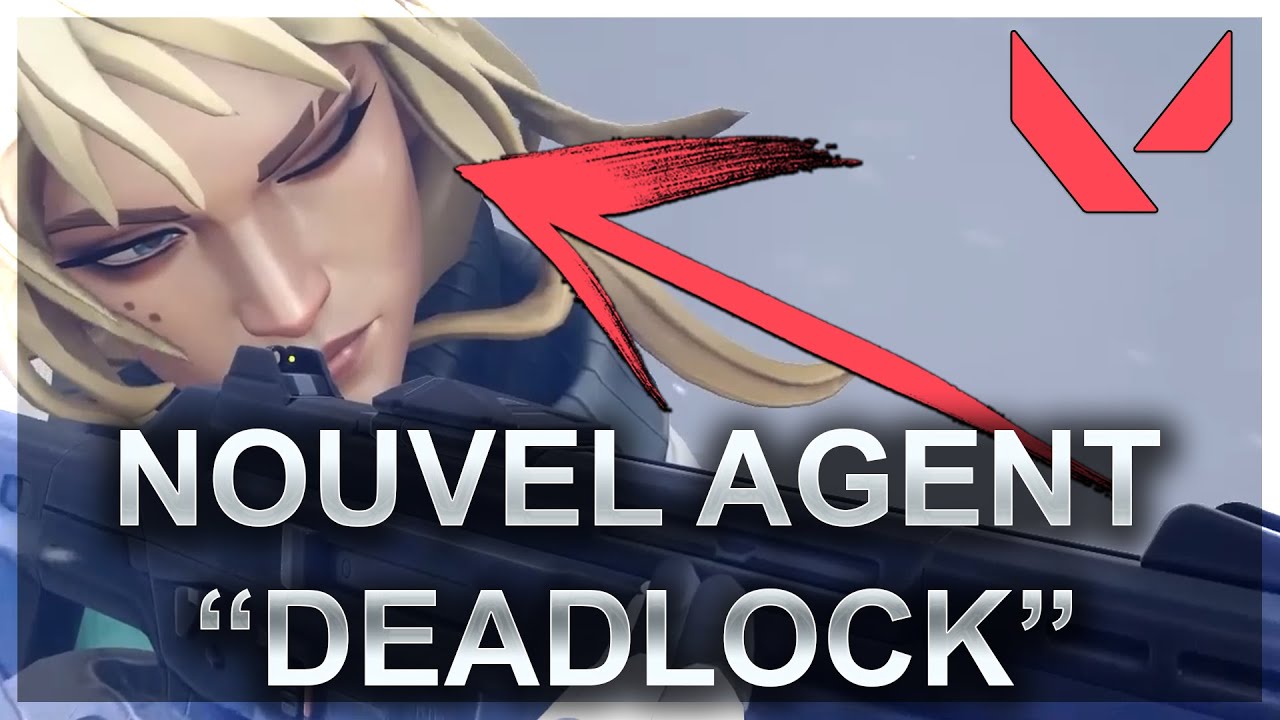 DEADLOCK VALORANT FR - LES COMPETENCES DU NOUVEL AGENT 22 ! - YouTube