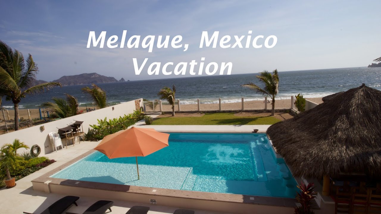 Melaque Mexico Vacation 2021 - YouTube