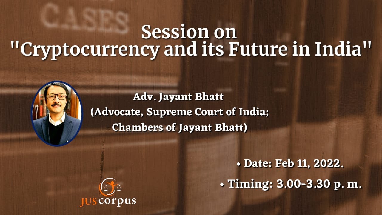 Session on "Cryptocurrency & its Future in India" | ft. Adv. Jayant Bhatt - YouTube