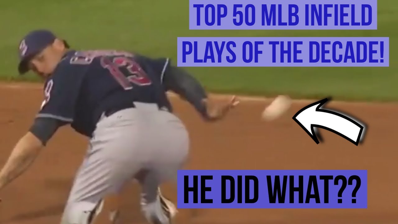 Top 50 Major League Baseball Infield Plays of the Decade - YouTube
