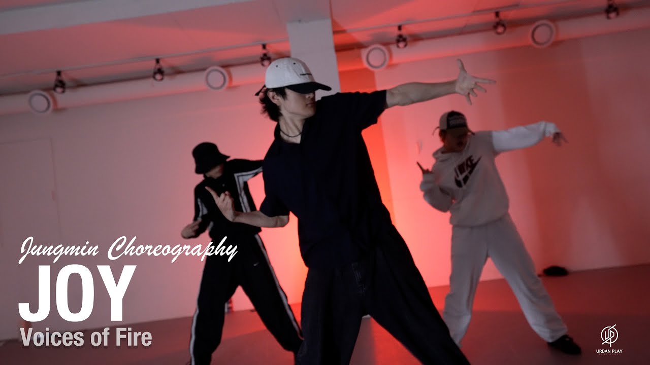JOY - Voices of Fire / Jungmin Choreography / Urban Play Dance Academy ...