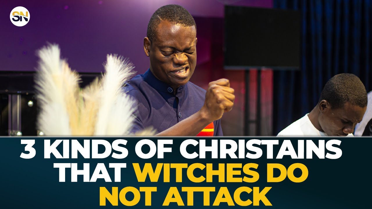 3 KINDS OF CHRISTIANS THAT WITCHES DO NOT ATTACK || APOSTLE AROME OSAYI ...