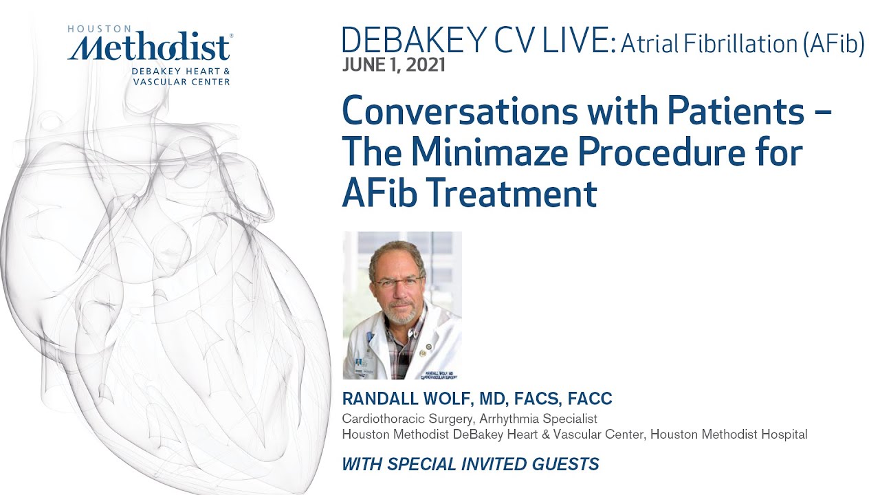 Conversations with Patients – Minimaze Procedure for AFib Treatment ...