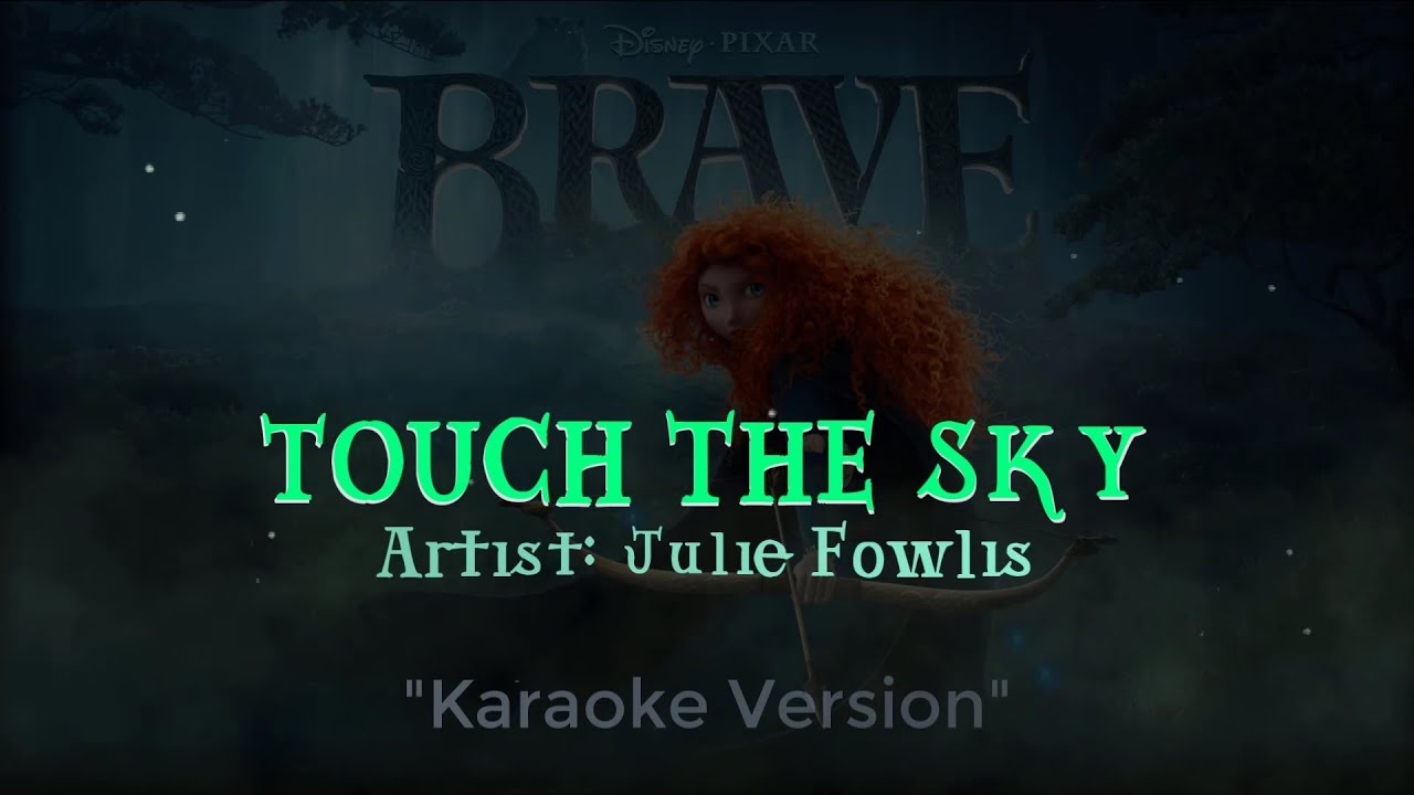 Touch The Sky - Julie Fowlis (KARAOKE) - Brave Soundtrack - YouTube