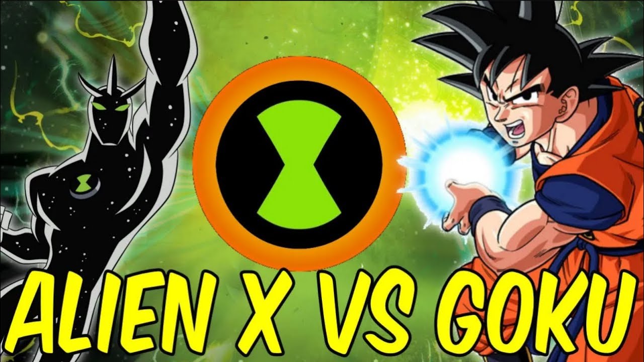 💥Ben 10: Alien X vs Goku - A Batalha Épica que Você Nunca Viu! Quem ...