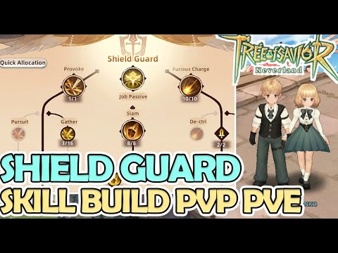 EARLY BUILD SHIELD GUARD! SKILL TALENT PVE PVP! Tree of Savior ...