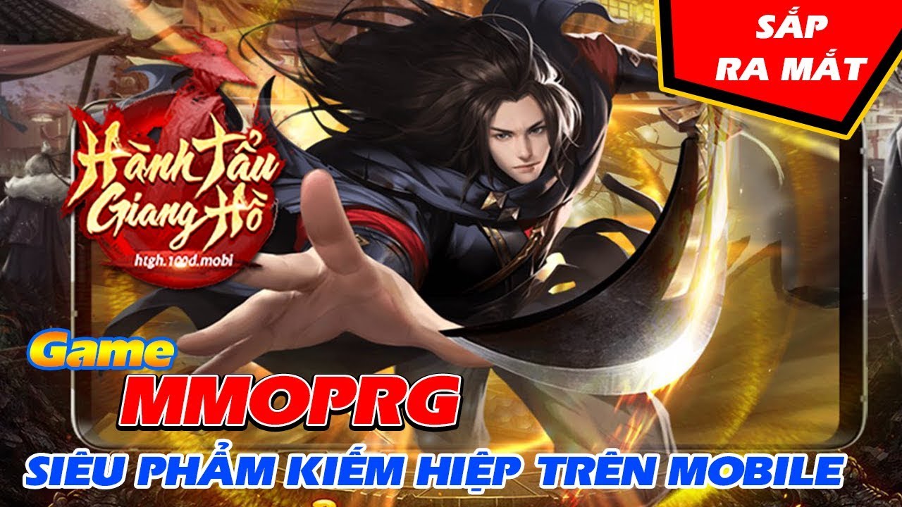 [HTGH] Hành Tẩu Giang Hồ Mobile - Game MMOPRG Nhập Vai Kiếm Hiệp siêu ...