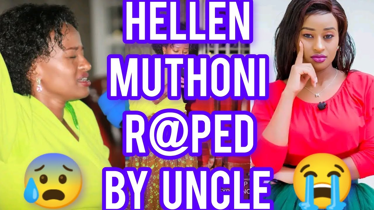 SO SAD!😰HELLEN MUTHONI KUNYITWO KIA HINYA NI MAMAWE 😭 - YouTube