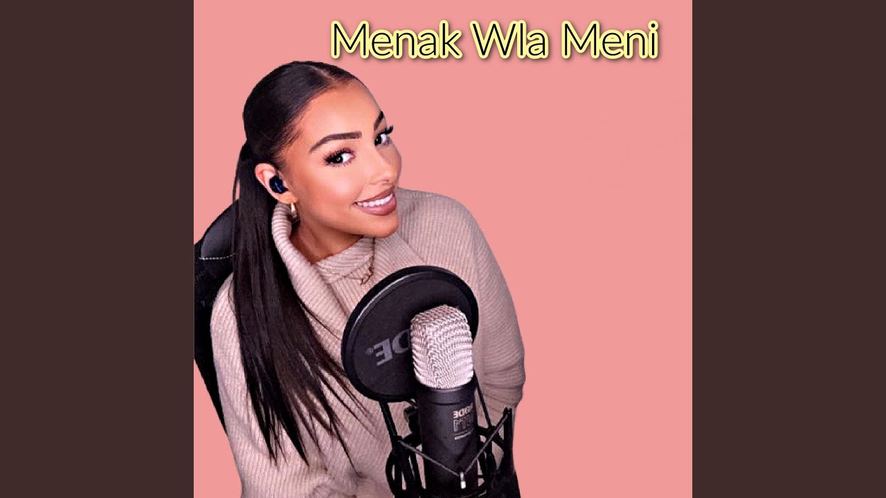 Menak Wla Meni - YouTube