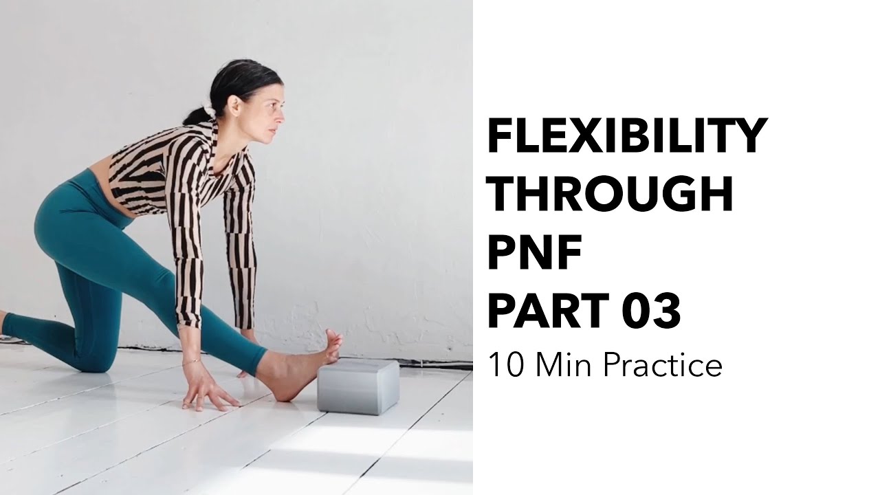 10 Min Flexibility through PNF technique Practice Along Class PART 03 ...