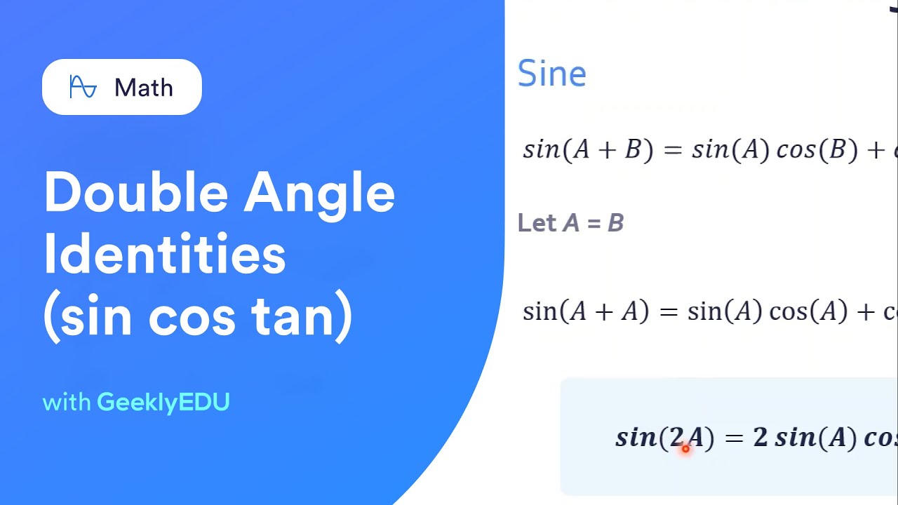 Sine, Cosine & Tangent Double Angle Identities | Pythagorean Identity ...