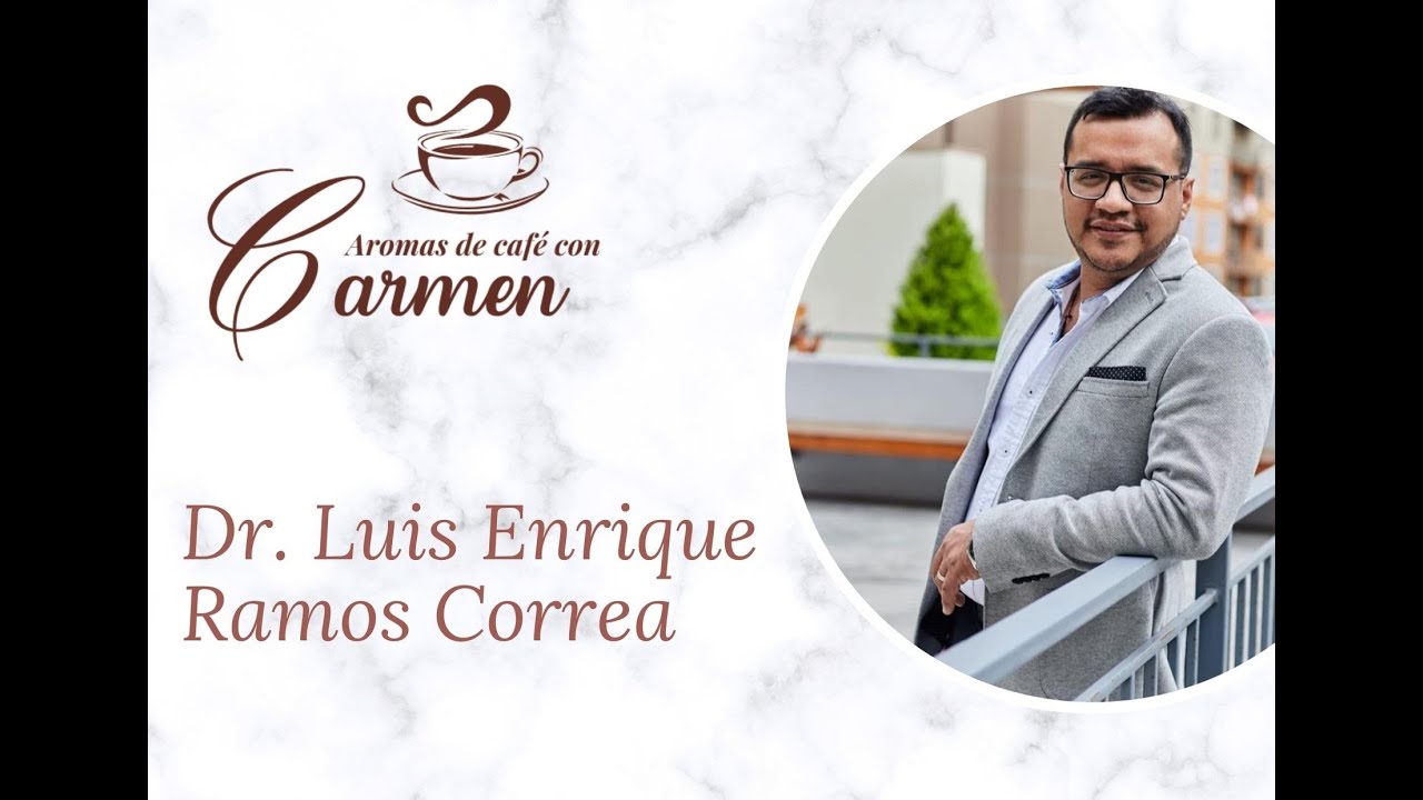 ENTREVISTA AL DR. LUIS ENRIQUE RAMOS - YouTube