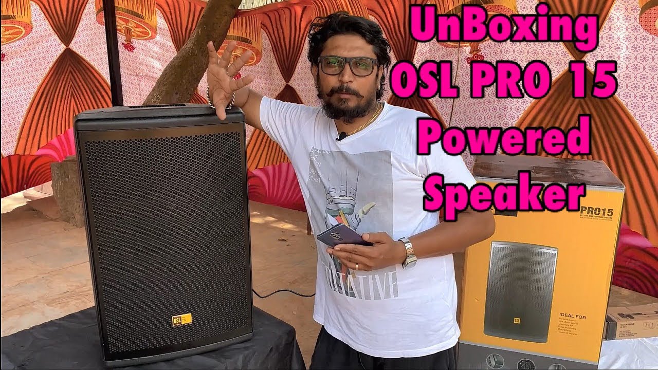 UnBoxing OSL Active Powered Speaker 15 inches - YouTube