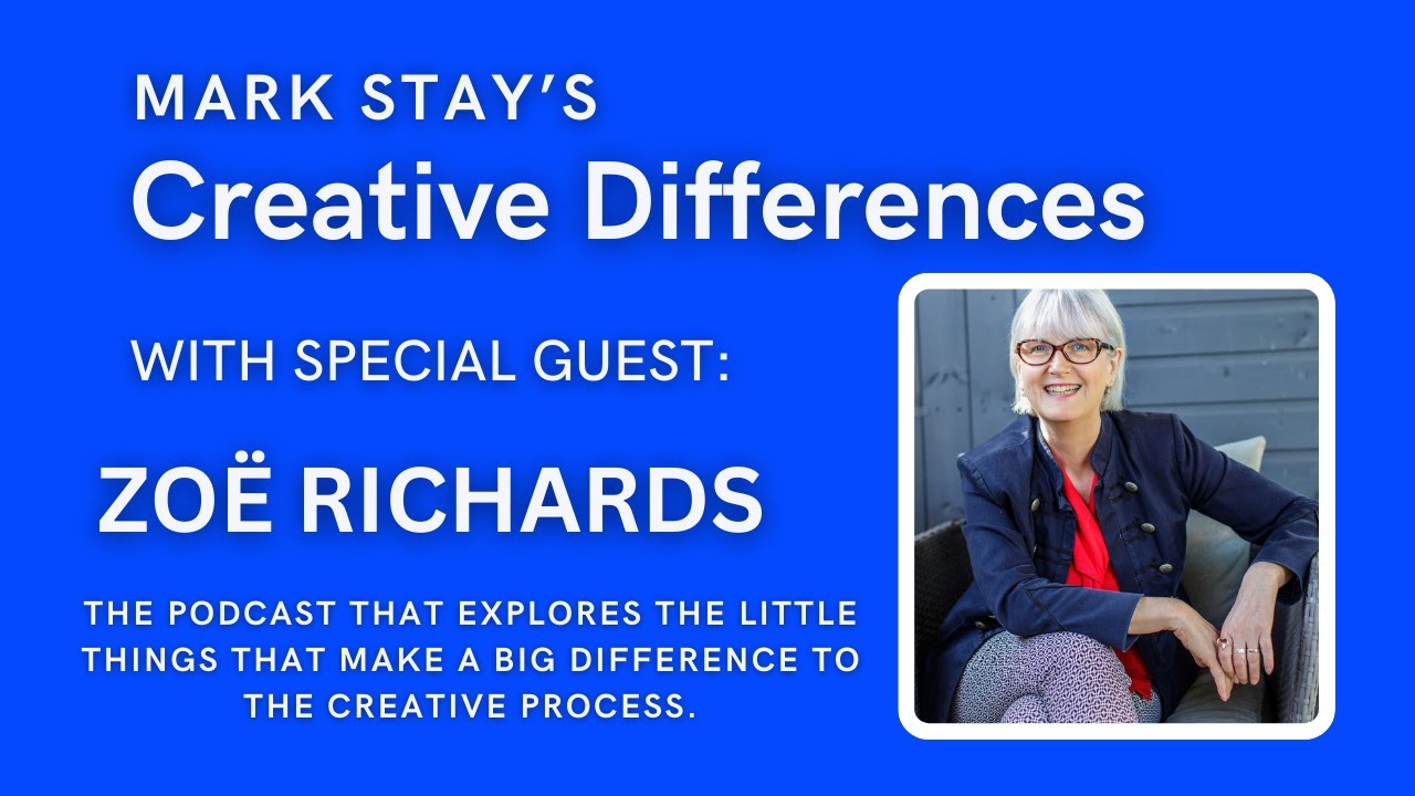 Mark Stay's Creative Differences: Episode 3 with Zoë Richards - YouTube