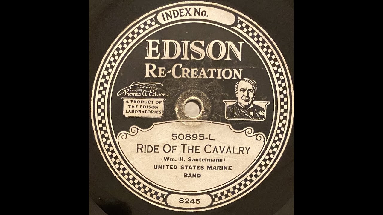 United States Marine Band - Ride Of The Calvary Thomas Edison Diamond ...