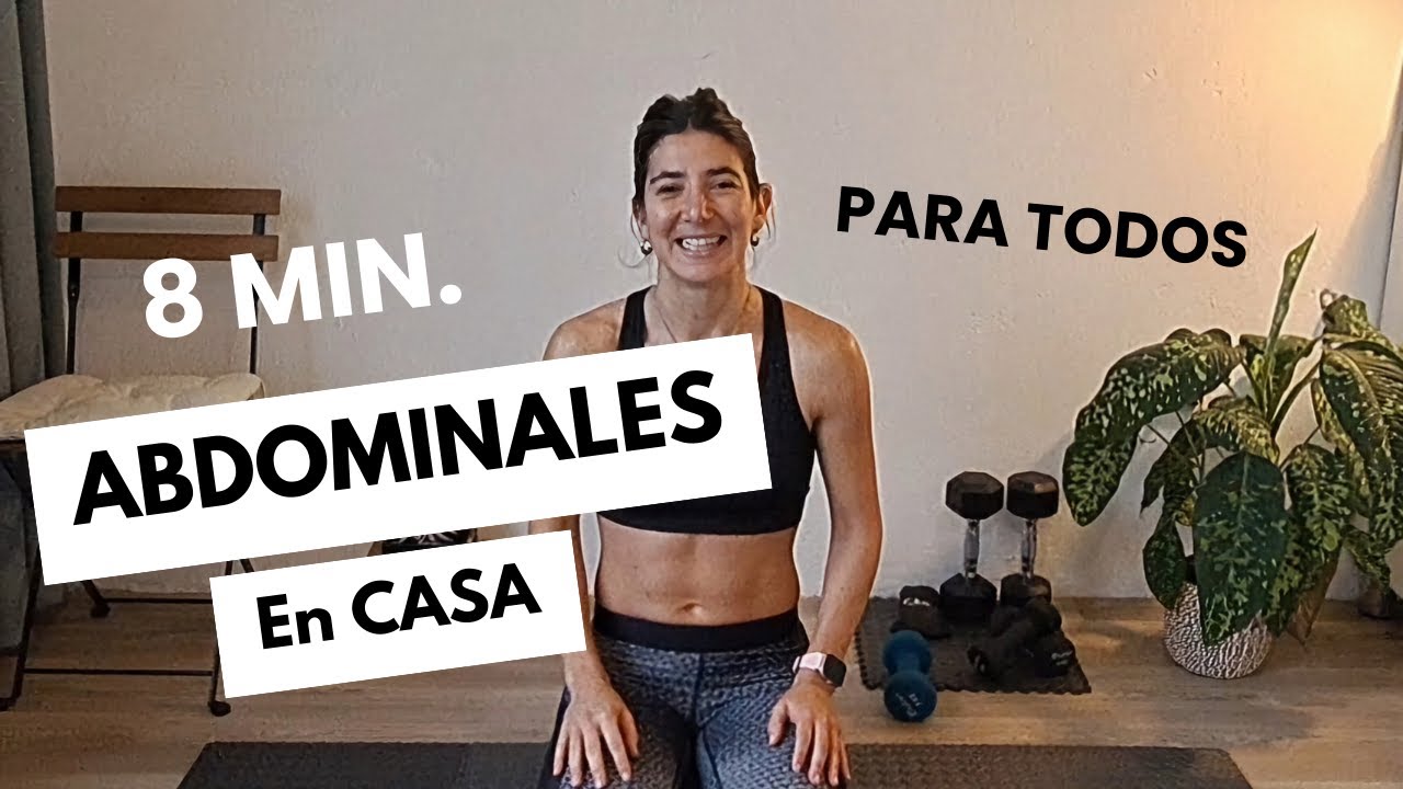 ABDOMINALES en 8 minutos para todos los niveles. EMPEZA HOY a sentirte ...