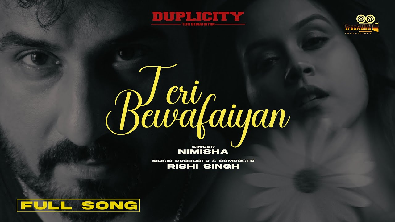 TERI BEWAFAIYAAN (Official Video) | Nimisha | Rishi Singh | Ravi Basnet ...