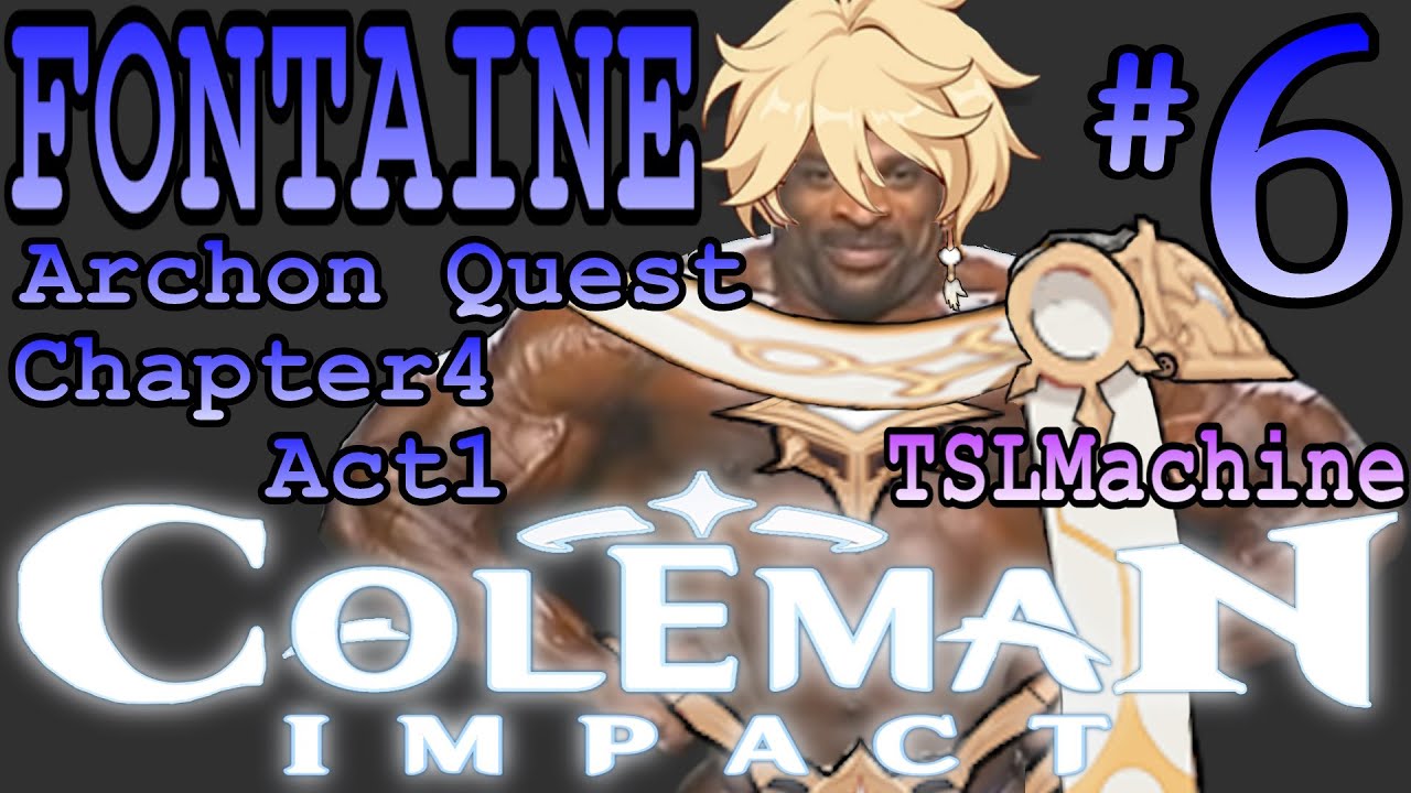 TO THE OPERA EPICLESE! | FONTAINE COLEMAN IMPACT #6 — Genshin Impact 4. ...