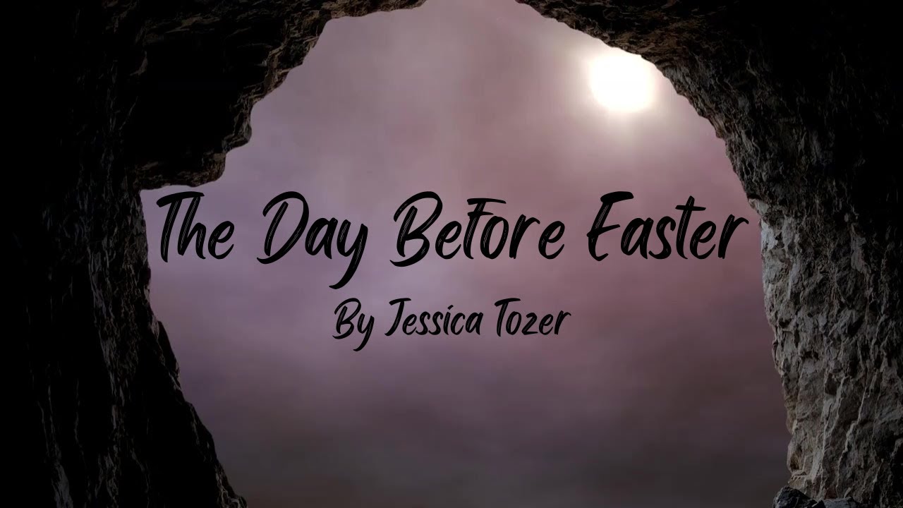 The Day Before Easter Official Lyric Video Original Spoken Word