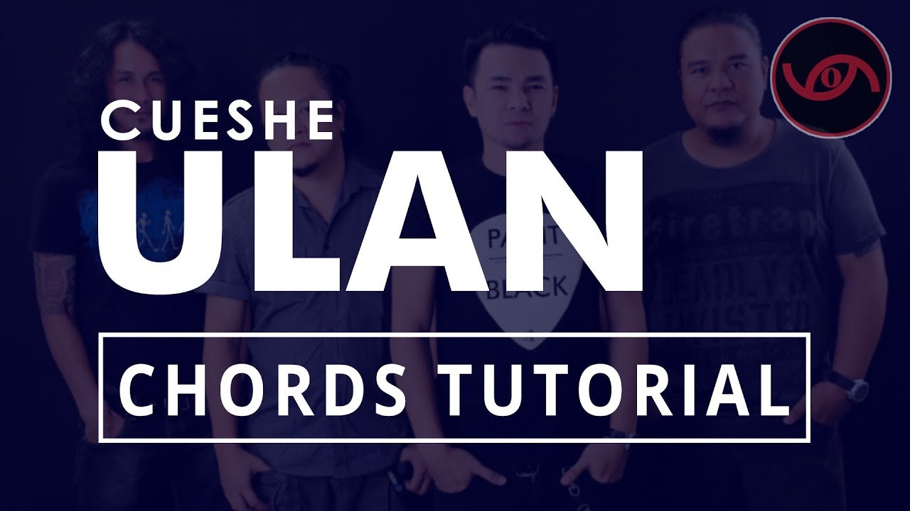 Ulan - Cueshe Guitar CHORDS Tutorial - YouTube