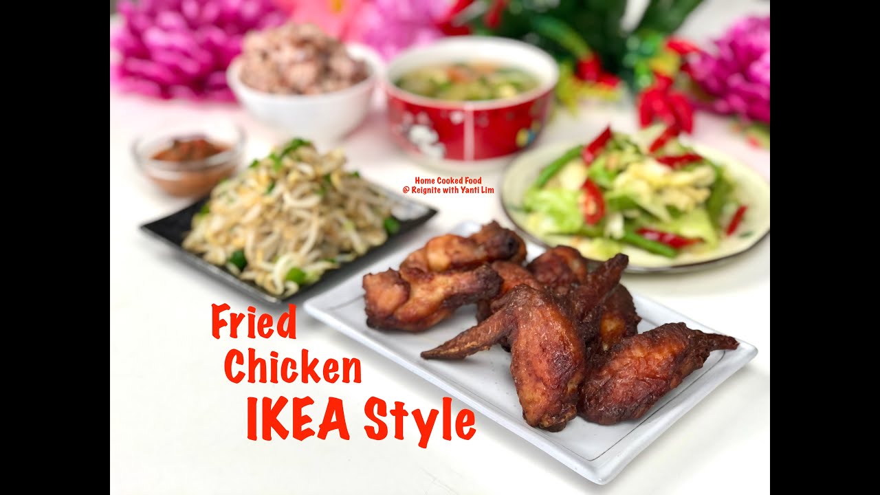Fried Chicken Wings Ikea Style Easy And Yummy Home Cooked Food